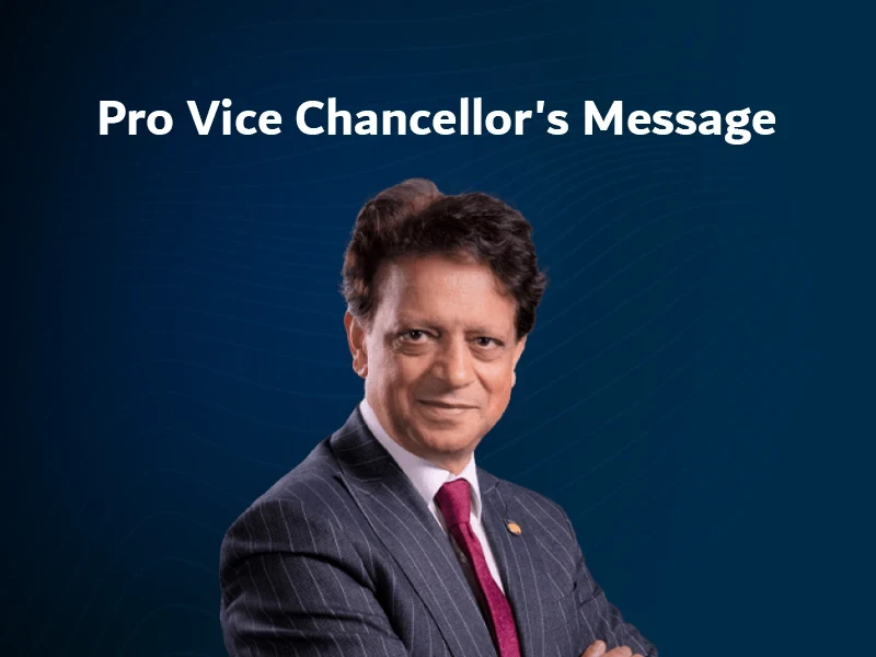 Pro Vice Chancellor's Message | Amity University UAE Pro Vice Chancellor's Message | Amity University UAE